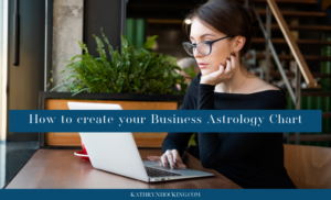 Business Astrology Chart - how to create and interpret yours