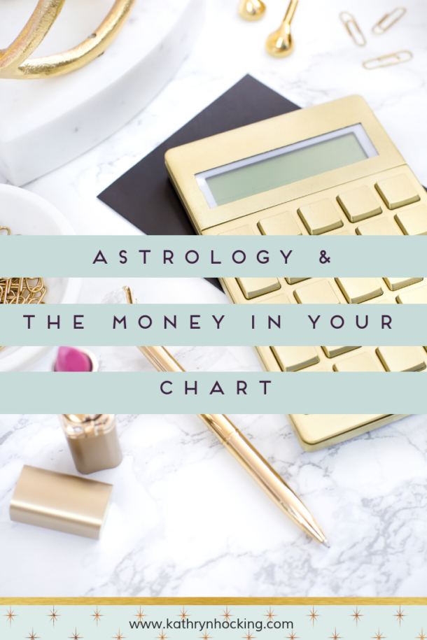 The Astrology of Money: What Your Chart Reveals